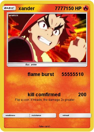 Pokémon xander 7777 7777 - flame burst 555555 - My Pokemon Card