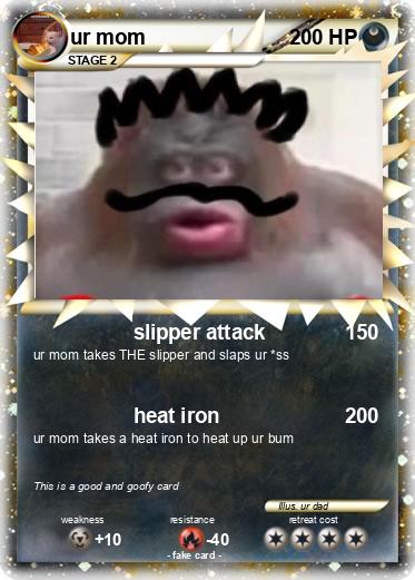 Pokémon ur mom 633 633 - slipper attack - My Pokemon Card