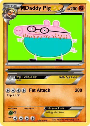 Pokémon Daddy Pig 65 65 - Fat Attack - My Pokemon Card