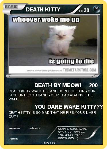 Pokémon DEATH KITTY 20 20 - DEATH BY MEOW! - My Pokemon Card
