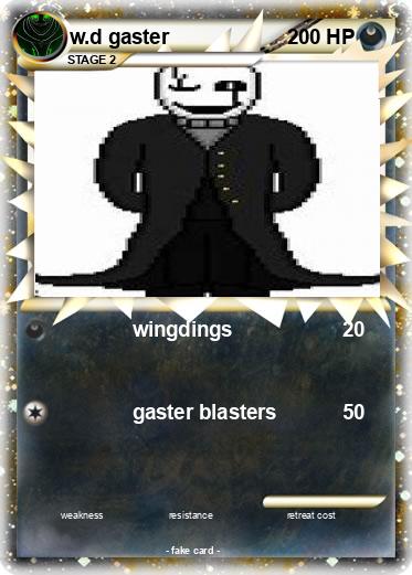 Pokémon w d gaster 162 162 - wingdings - My Pokemon Card