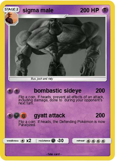 Pokémon sigma male 7 7 - bombastic sideye - My Pokemon Card