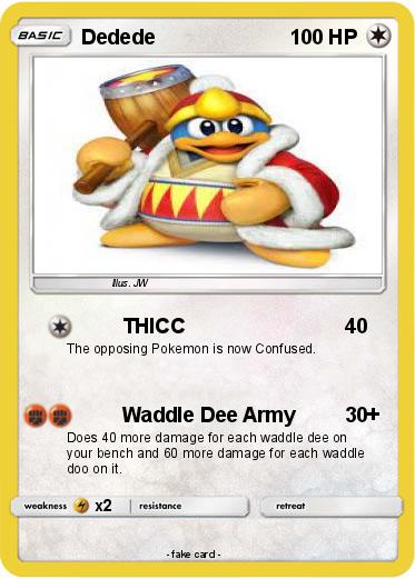 Pokémon Dedede 40 40 - THICC - My Pokemon Card