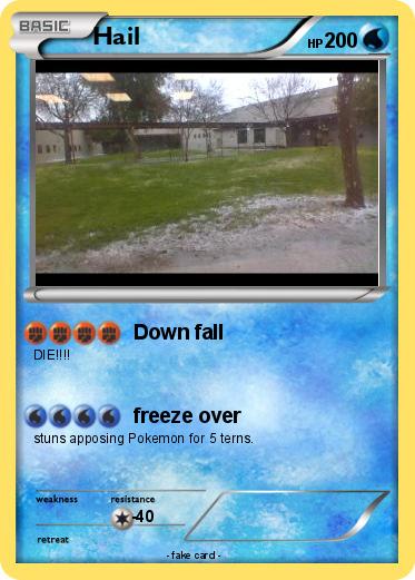 Pokémon Hail 27 27 - Down fall - My Pokemon Card