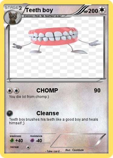 Pokémon Teeth boy - CHOMP - My Pokemon Card