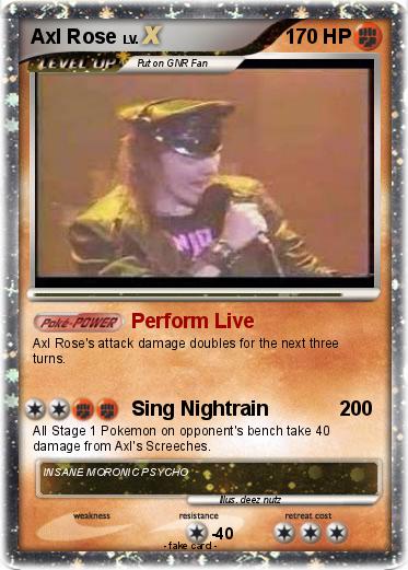 Pokémon Axl Rose 10 10 - Perform Live - My Pokemon Card