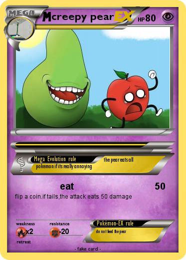 Pokémon creepy pear - eat - My Pokemon Card