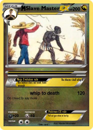 Pokémon Slave Master 1 1 - whip to death - My Pokemon Card