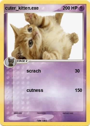 Pokémon cuter kitten exe - scrach - My Pokemon Card