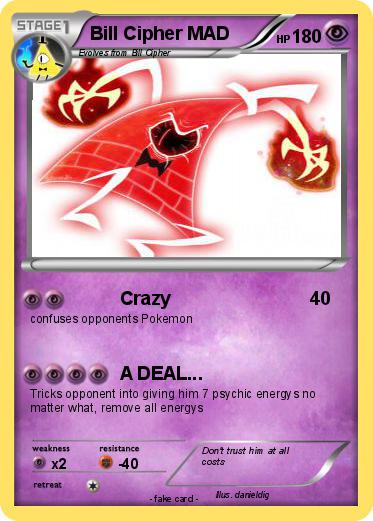 Pokémon Bill Cipher MAD 1 1 - Crazy - My Pokemon Card