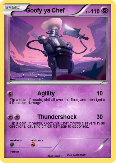 Pokémon Goofy ya Chef - Agility - My Pokemon Card