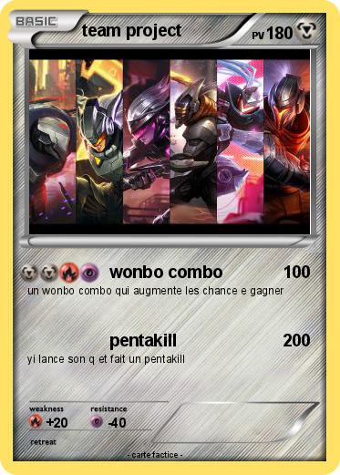Pokémon team project - wonbo combo - Ma carte Pokémon