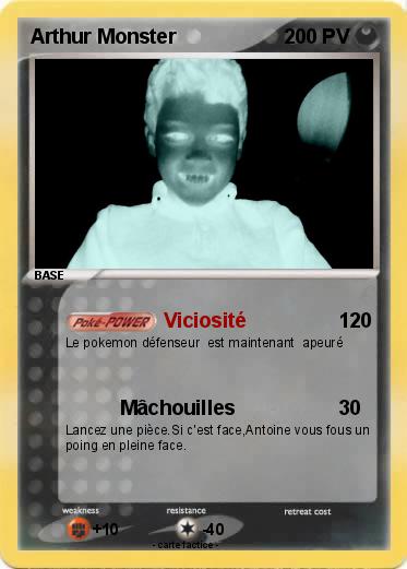 Pokémon Arthur Monster - Viciosité - Ma carte Pokémon
