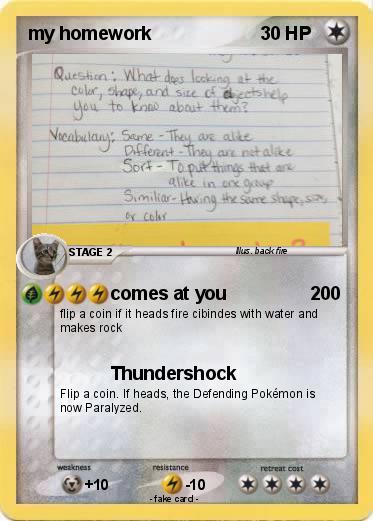 Pokémon my homework - comes at you - My Pokemon Card