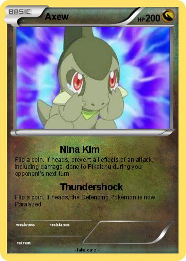 Pokémon Axew 294 294 - Nina Kim - My Pokemon Card
