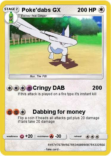 Pokémon Poke dabs GX - Cringy DAB - My Pokemon Card
