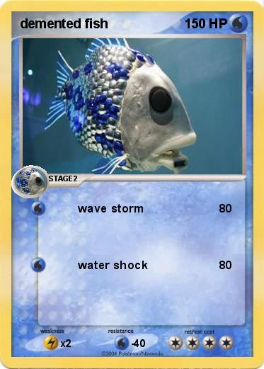 Pokémon demented fish - wave storm - My Pokemon Card