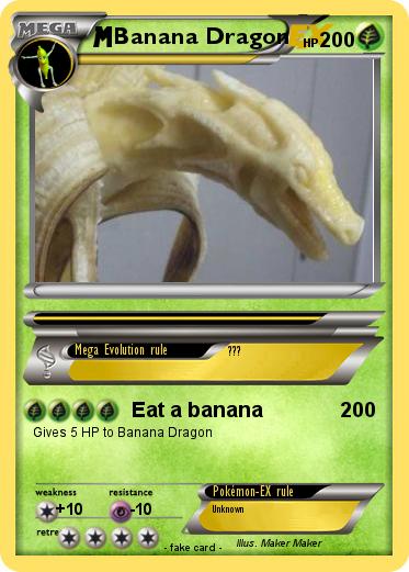 Pokémon Banana Dragon 3 3 - Eat a banana - My Pokemon Card