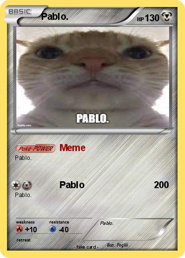 Pokémon Pablo 297 297 - Meme - My Pokemon Card
