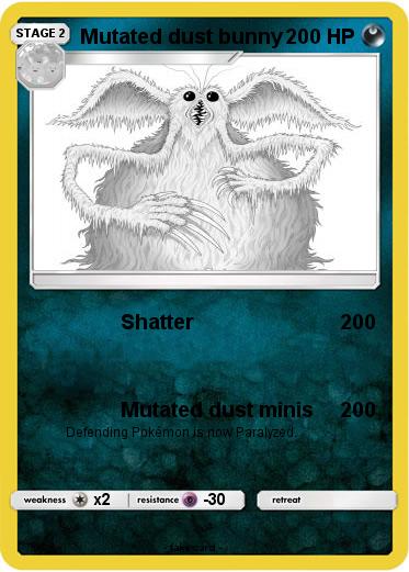 Pokémon Mutated dust bunny - Shatter - My Pokemon Card