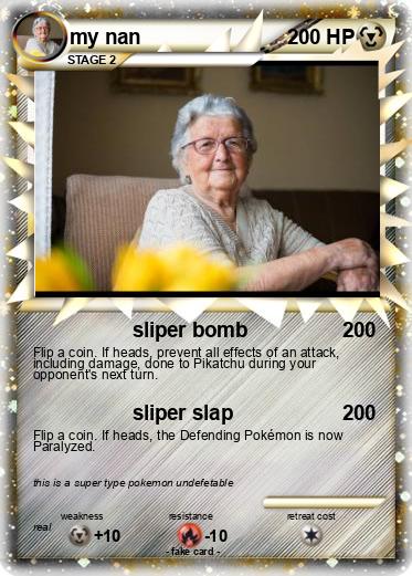 Pokémon my nan 13 13 - sliper bomb - My Pokemon Card