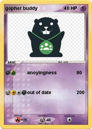Pokémon gopher buddy - anoyingness - My Pokemon Card