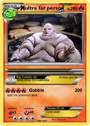 Pokémon ultra fat person - Gobble - My Pokemon Card