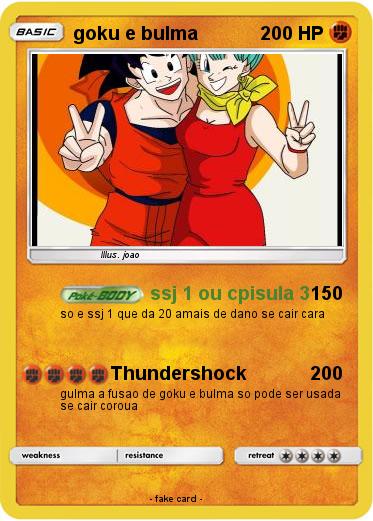 Pokémon goku e bulma - ssj 1 ou cpisula 3 - My Pokemon Card