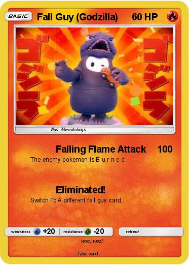 Pokémon Fall Guy Godzilla - Falling Flame Attack - My Pokemon Card