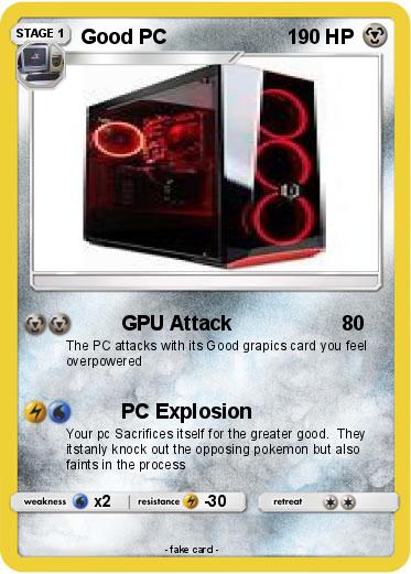 Pokémon Good PC - GPU Attack - My Pokemon Card