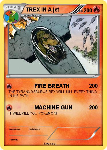Pokémon TREX IN A jet - FIRE BREATH - My Pokemon Card