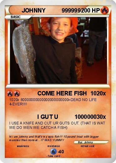 Pokémon JOHNNY 999999 999999 - COME HERE FISH 10 - My Pokemon Card