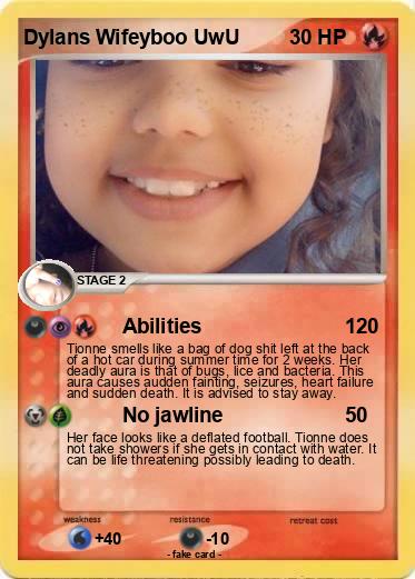 Pokémon Dylans Wifeyboo UwU - Abilities - My Pokemon Card
