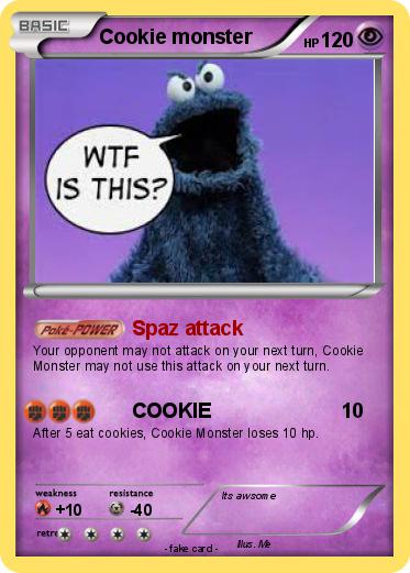 Pokémon Cookie monster 499 499 - Spaz attack - My Pokemon Card