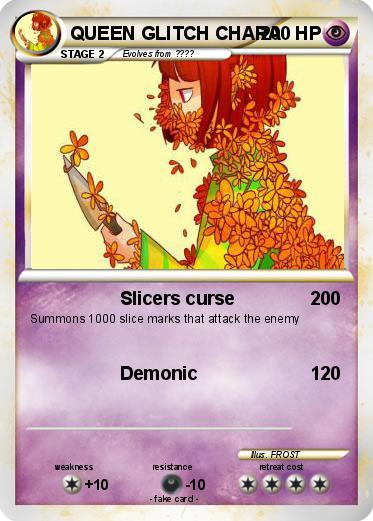Pokémon QUEEN GLITCH CHARA - Slicers curse - My Pokemon Card