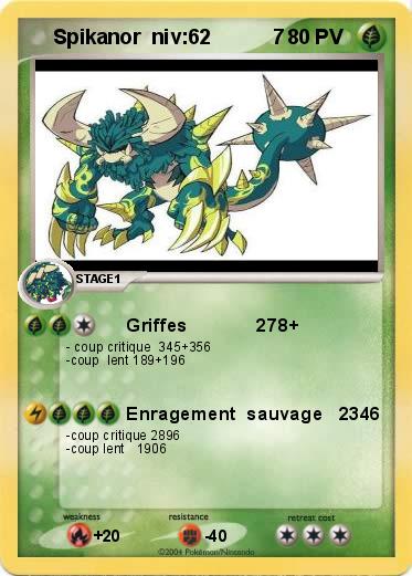 Pokémon Spikanor niv 62 7 7 - Griffes 278+ - Ma carte Pokémon