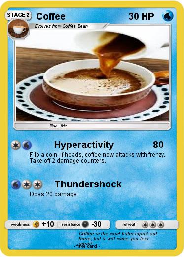 Pokémon Coffee 130 130 - Hyperactivity - My Pokemon Card