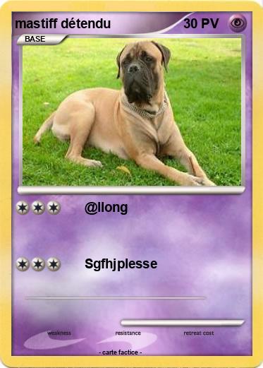 Pokémon mastiff detendu 1 1 - @llong - Ma carte Pokémon