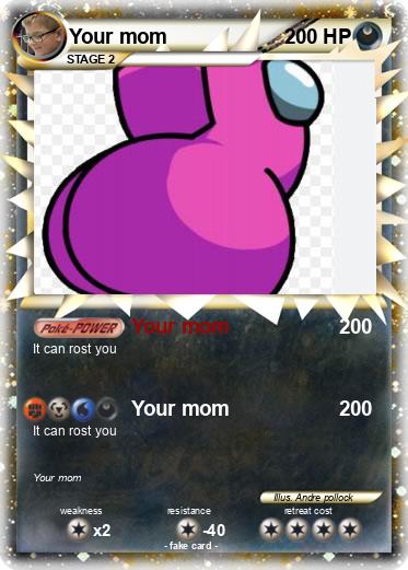 Pokémon Your mom 1383 1383 - Your mom - My Pokemon Card