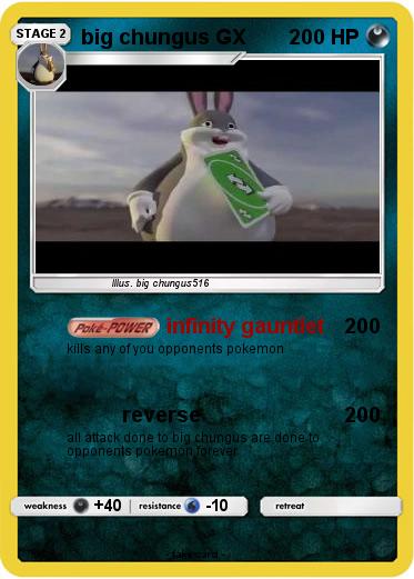 Pokémon big chungus GX 11 11 - infinity gauntlet - My Pokemon Card