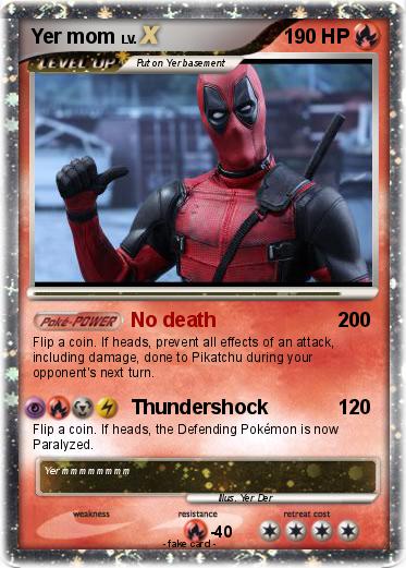 Pokémon Yer mom 2 2 - No death - My Pokemon Card
