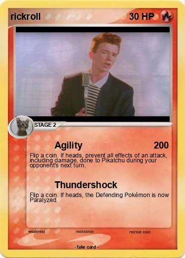 Pokémon rickroll 52 52 - Agility - My Pokemon Card