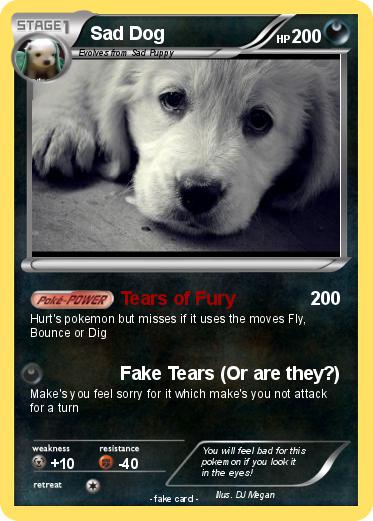 Pokémon Sad Dog 1 1 - Tears of Fury - My Pokemon Card