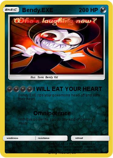 Pokémon Bendy EXE - I WILL EAT YOUR HEART - My Pokemon Card