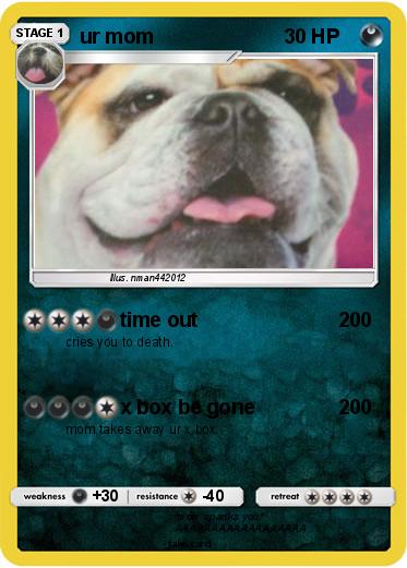 Pokémon ur mom 260 260 - time out - My Pokemon Card