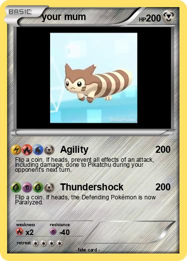 Pokémon your mum 125 125 - Agility - My Pokemon Card