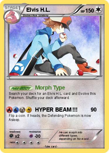 Pokémon Elvis H L - Morph Type - My Pokemon Card