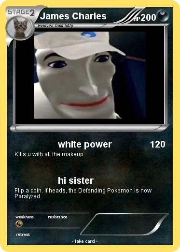 Pokémon James Charles 2 2 - white power - My Pokemon Card