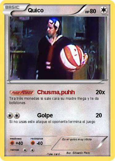 Pokémon Quico 5 5 - Chusma,puhh - Mi carta pokémon