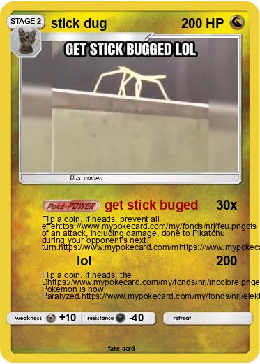 Pokémon stick dug - get stick buged - My Pokemon Card